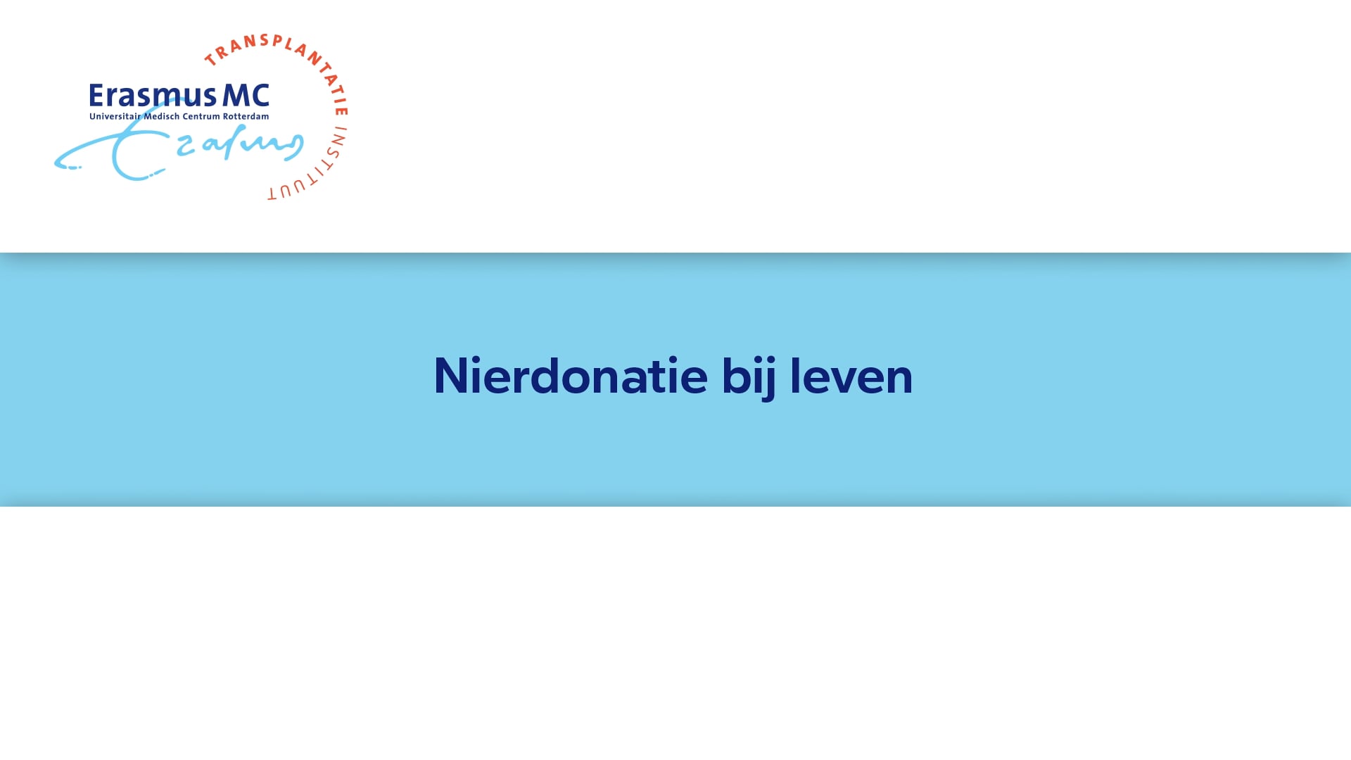 21077_ERA_ERASMUS_VIDEO-12_150422 nierdonatie bij leven on Vimeo
