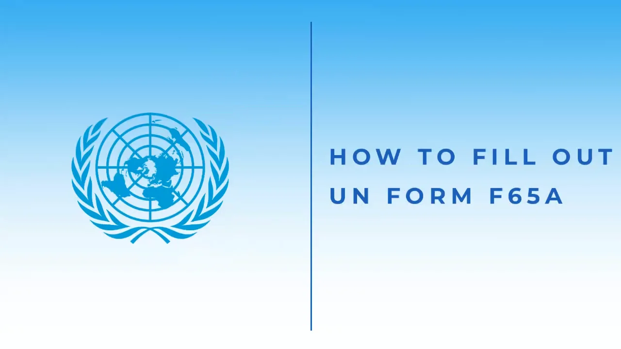 How to fill out UN Form F65A