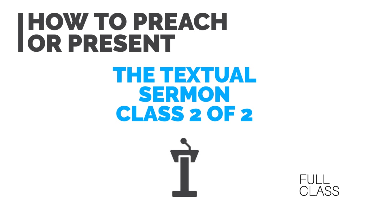 Homiletics Week 3 - The Textual Sermon Part 2 on Vimeo