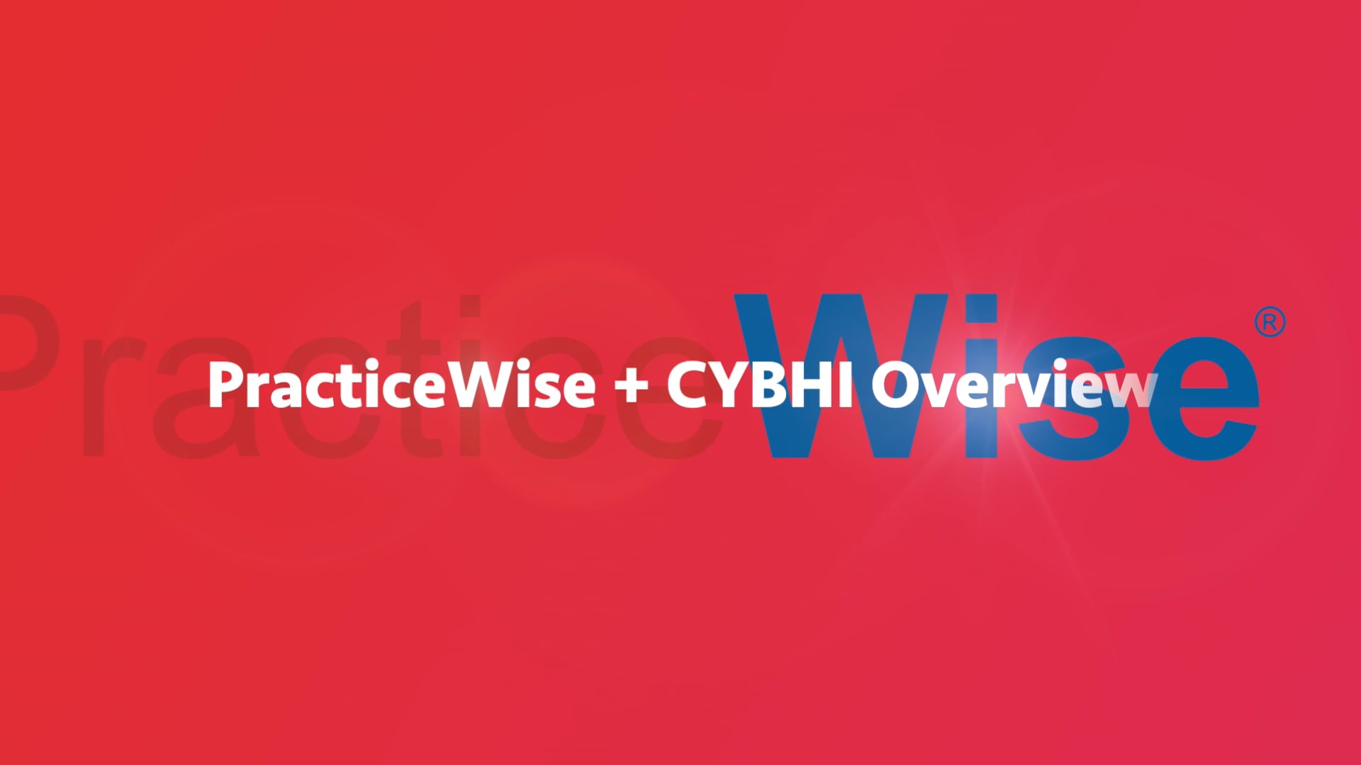 PracticeWise + CYBHI Overview on Vimeo