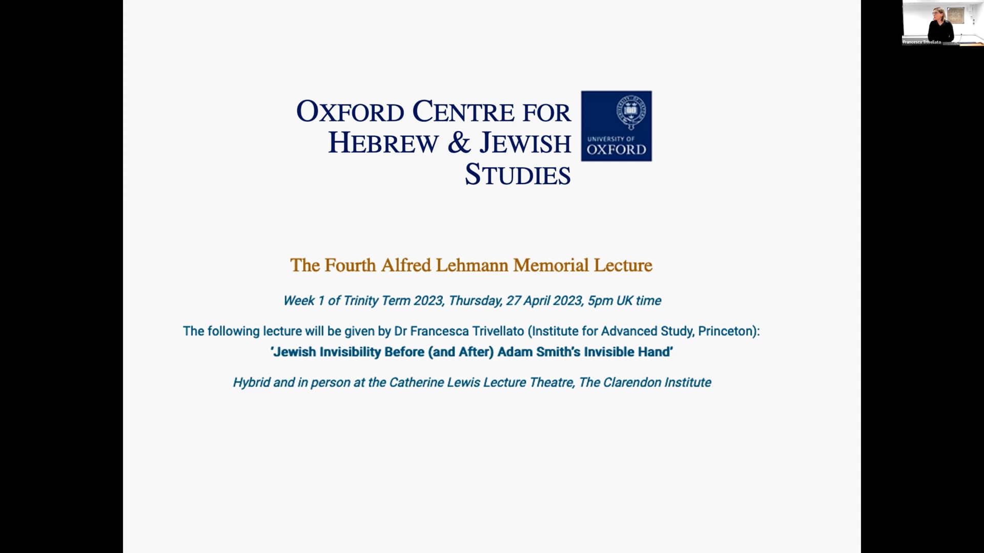 Lehmann Lecture: Francesca Trivellato, 'Jewish Invisibility Before (and After) Adam Smith’s ...