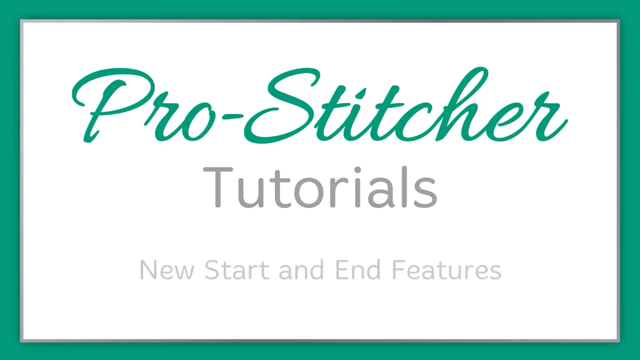 New Start and End Features - Pro Stitcher Tutorials on Vimeo