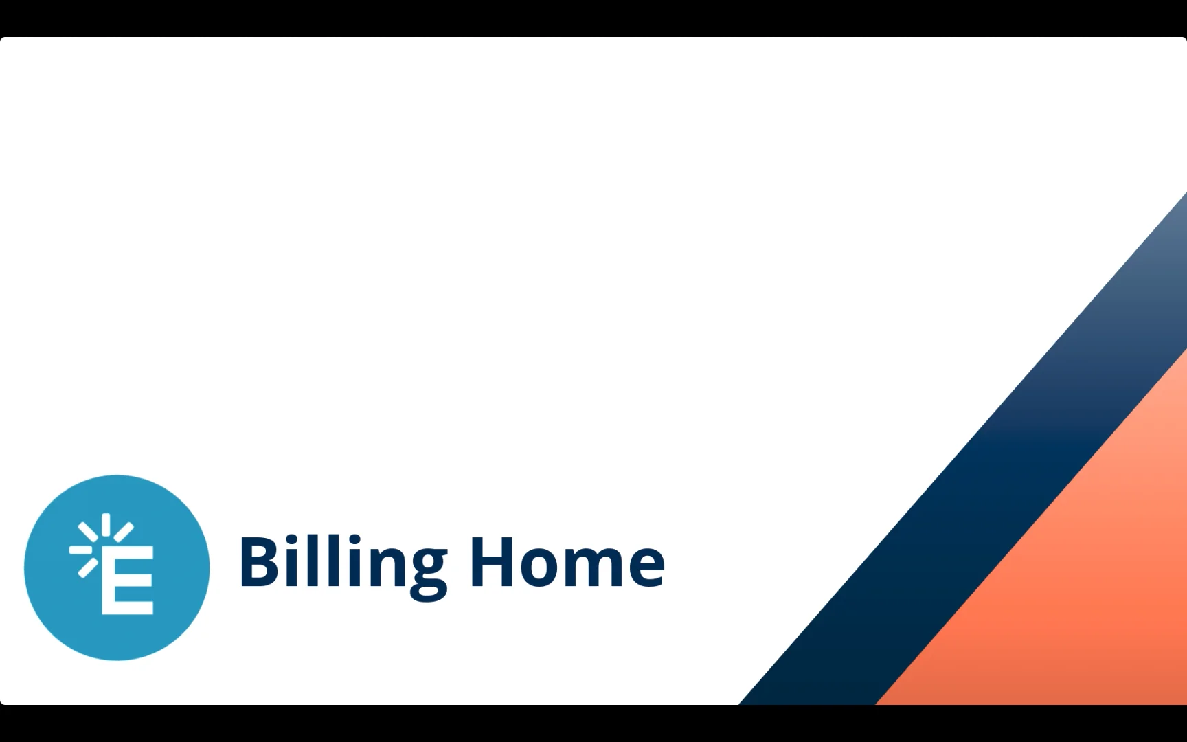 Billing Home | Feature Highlights