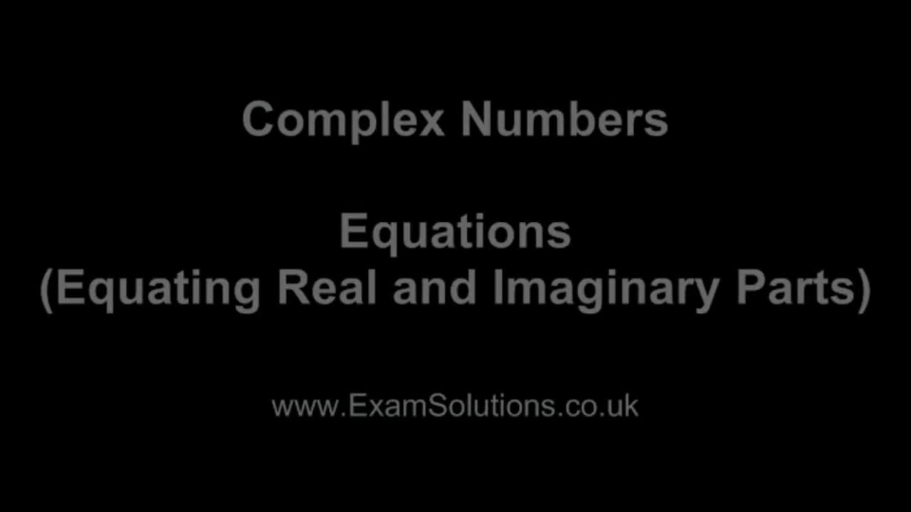 _Core Maths_complex-numbers_equate-real-imag_equate-Real-Imag_YouTube ...