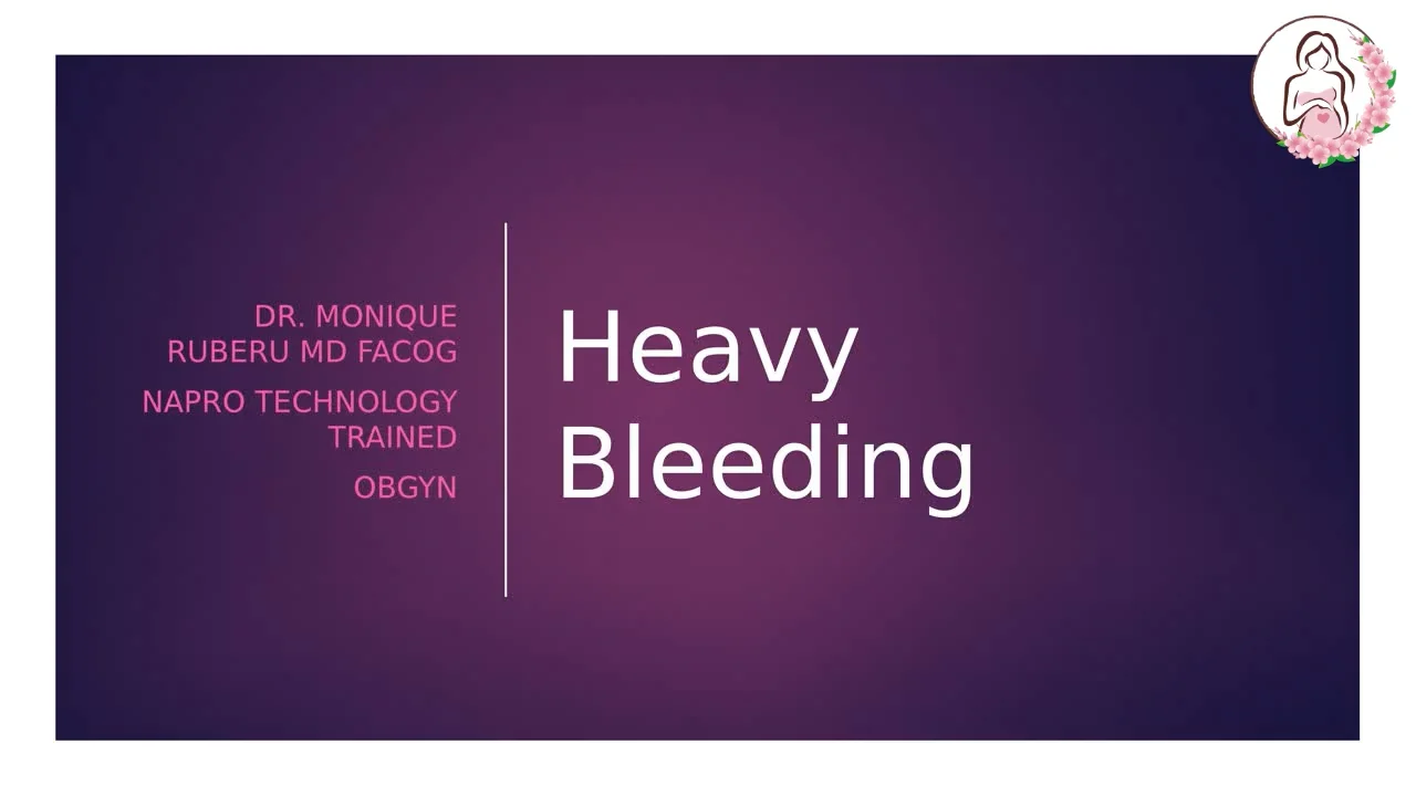 Very Heavy Bleeding
