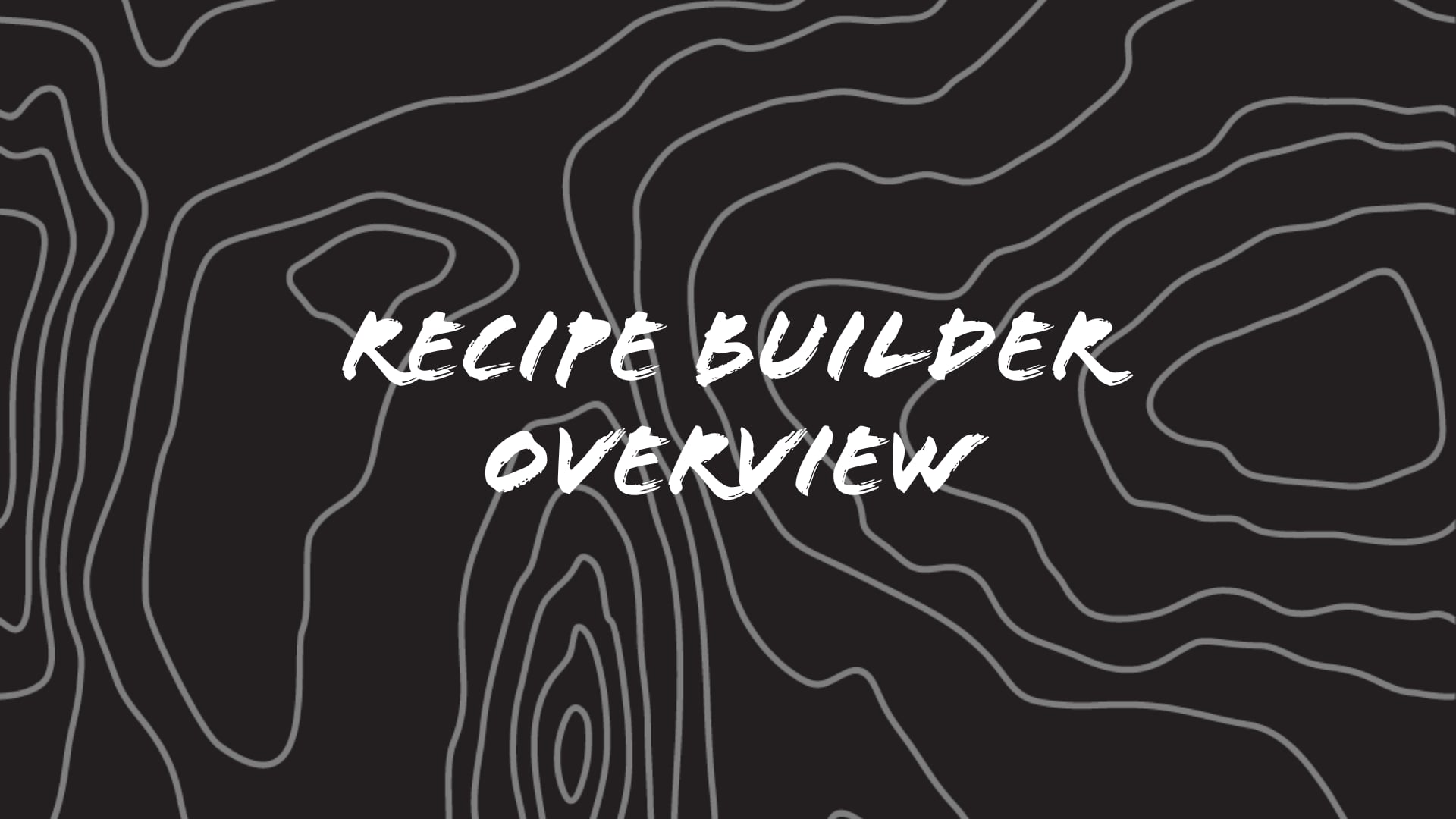 Recipe Builder Overview on Vimeo