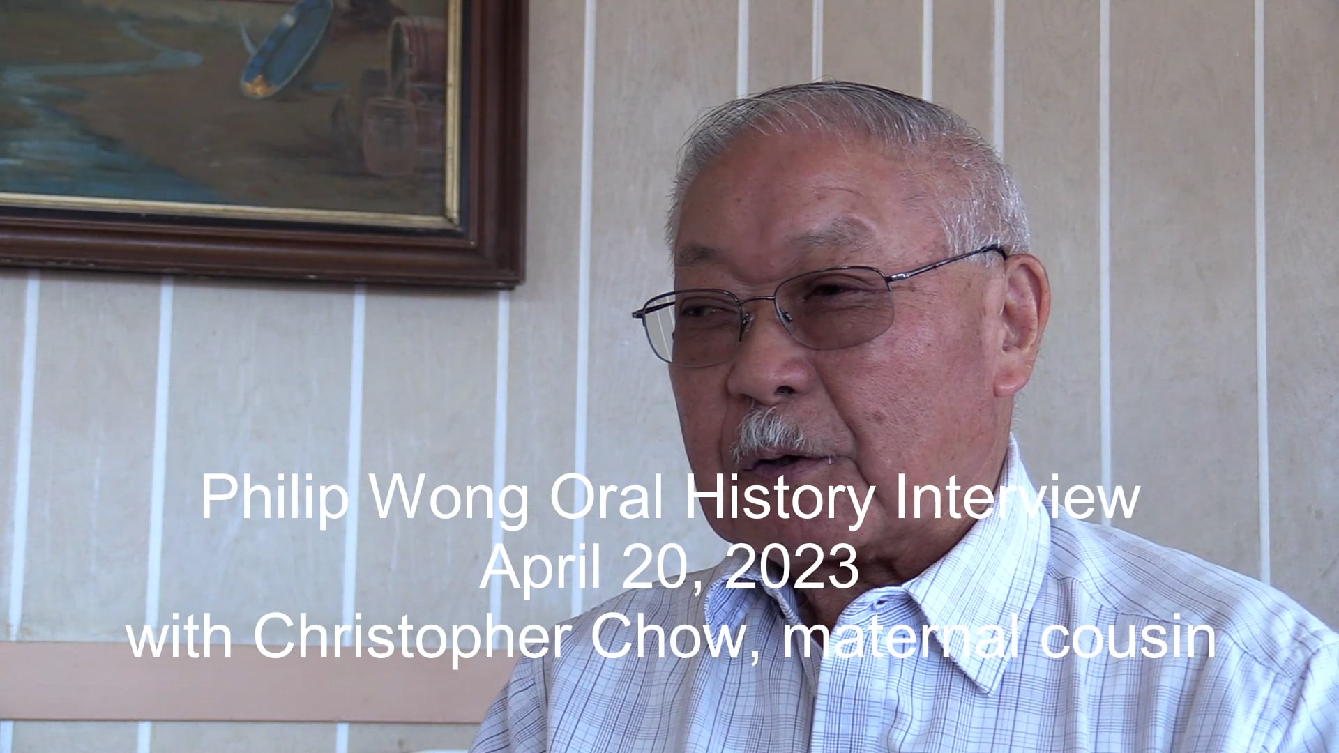 Philip Wong Oral History Interview with Christopher Chow runs 1-21-30 on Vimeo