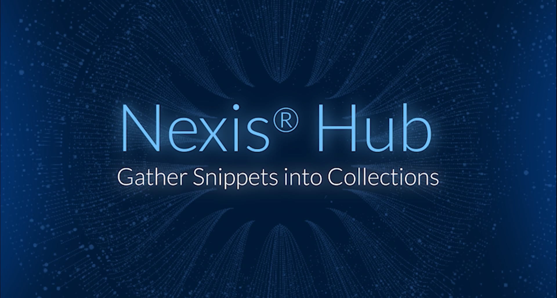 Nexis Hub Training - Gather Snippets into Collections NH LNU on Vimeo