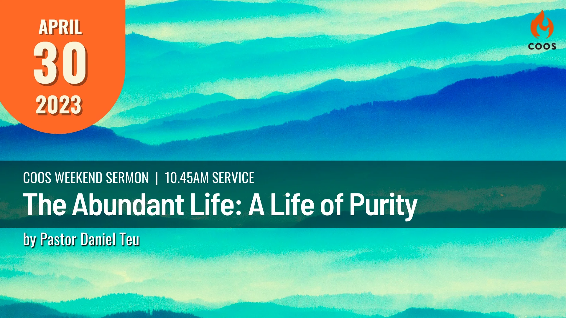 The Abundant Life: A Life of Purity - [COOS Weekend Service - Ps Daniel ...