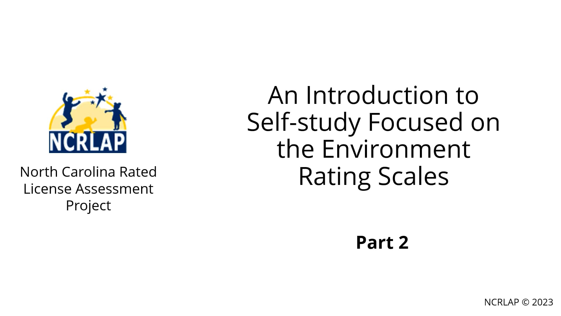 NCRLAP 210: Part 2: An Introduction to Self-Study Focused on the Environment Rating Scales on Vimeo