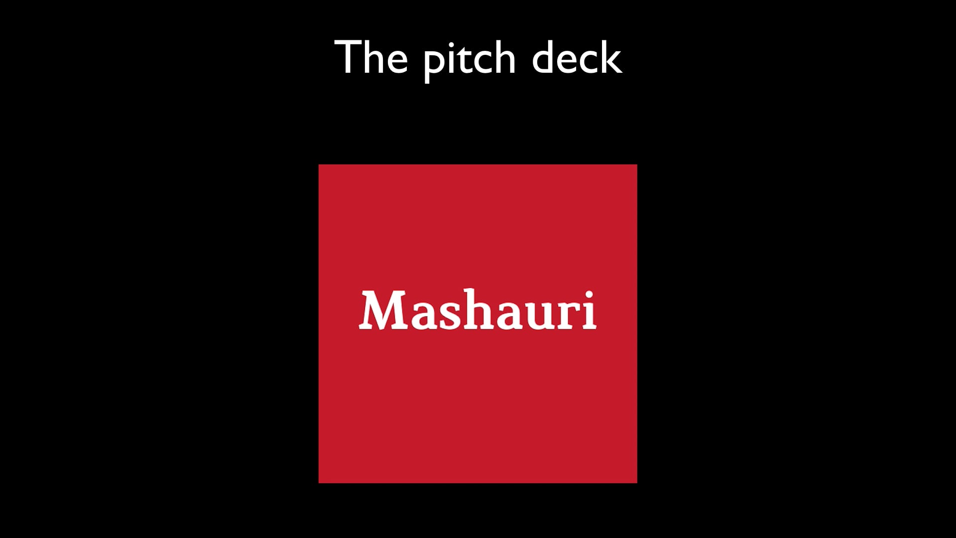 The pitch by Mashauri on Vimeo