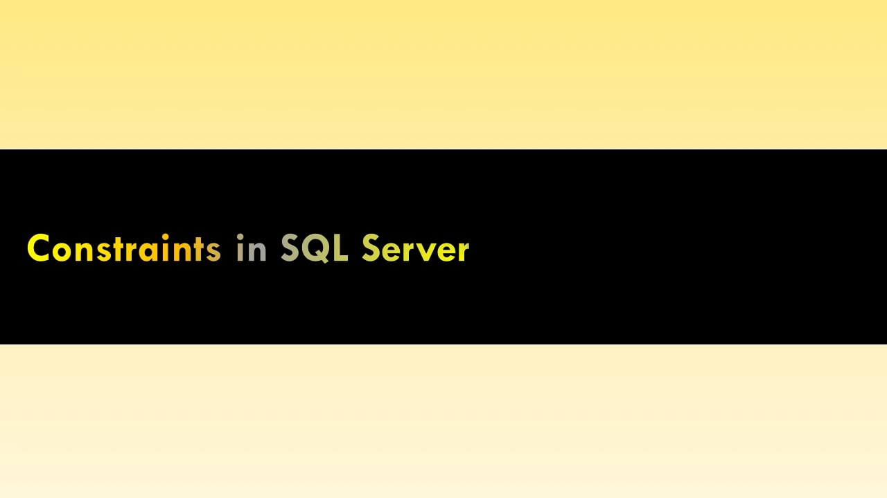 Constraints in SQL Server