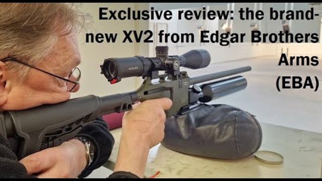 Exclusive affordable new XV2 PCP from Edgar Brothers Arms (EBA) - Airgun101