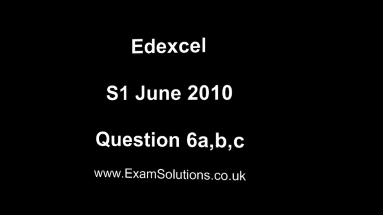 A level Paper Videos_Edexcel_S1_2010 June_YouTube_q6abc_q6abc on Vimeo