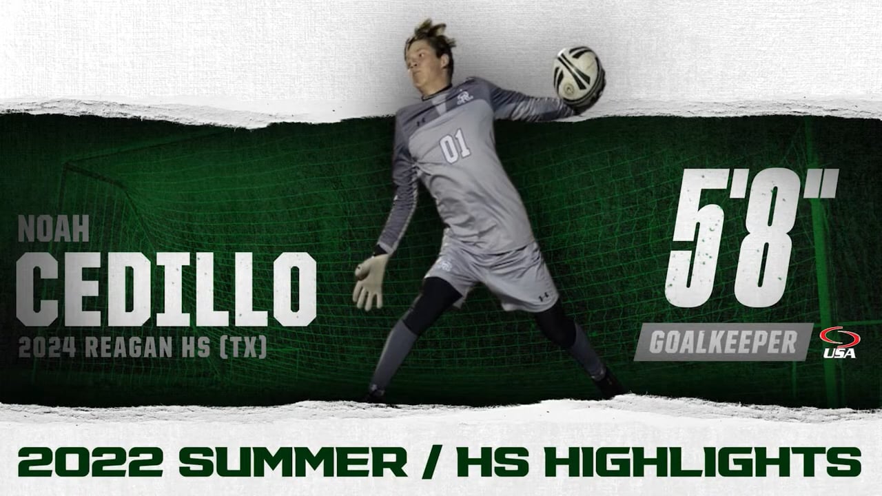 2024 Noah Cedillo GK 2022 Summer HS Highlights on Vimeo