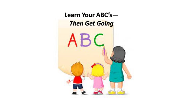 Learn Your ABC's - Then Get Going on Vimeo