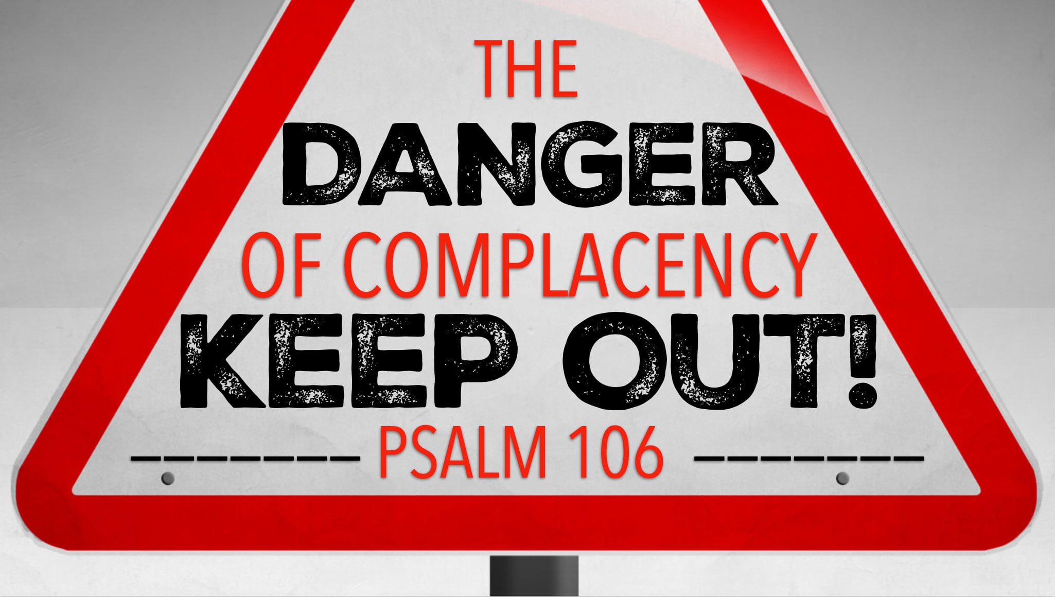The Danger of Complacency: Keep Out! [05.07.23PM] on Vimeo