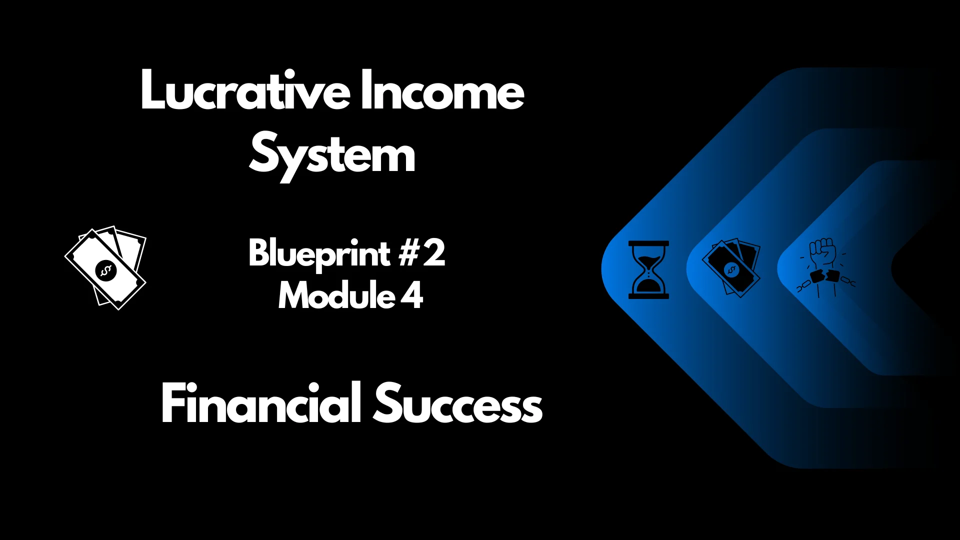 Lucrative income system - Blueprint 2 module 4 on Vimeo