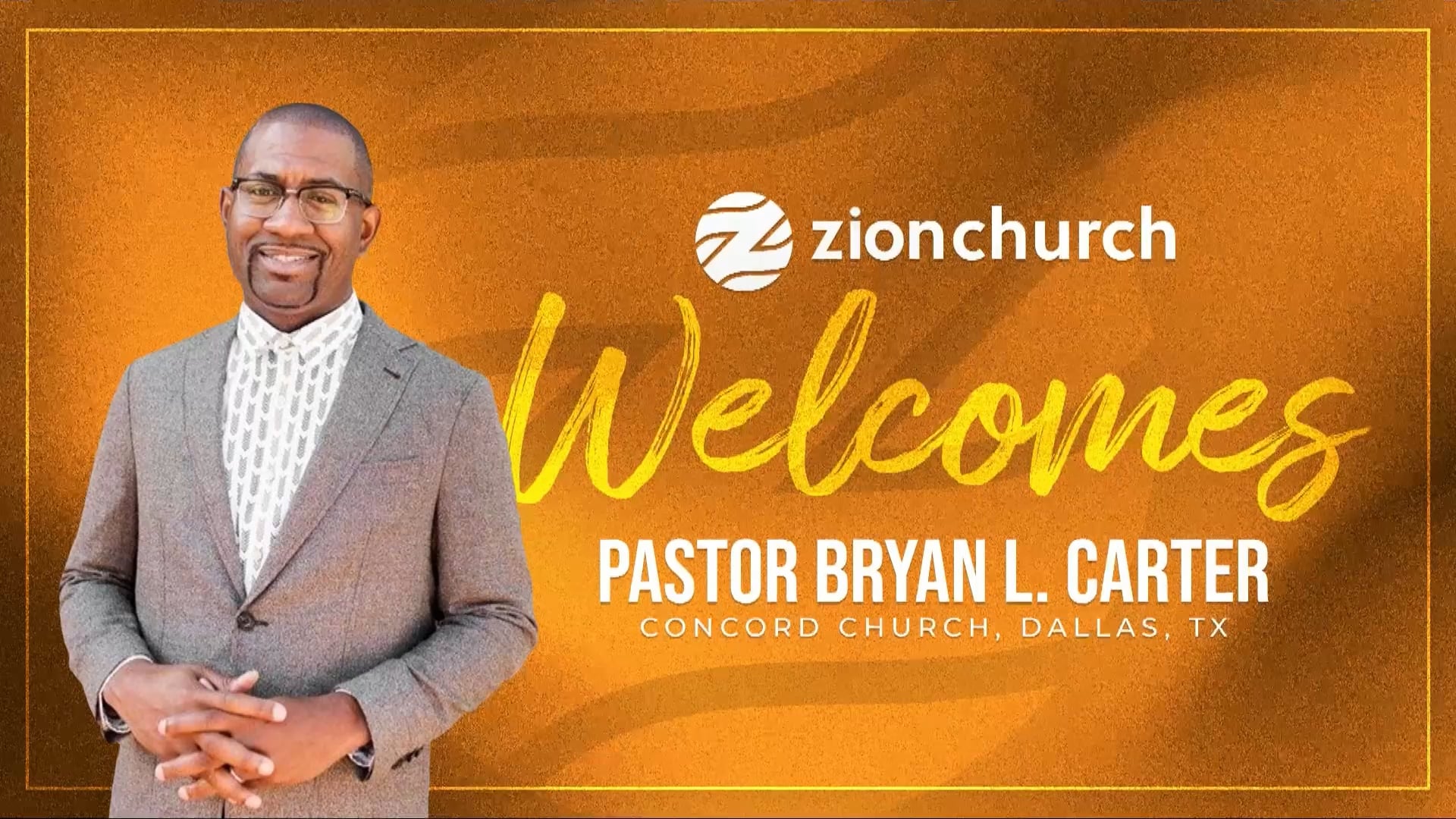 Zion Church Welcomes Pastor Bryan Carter on Vimeo