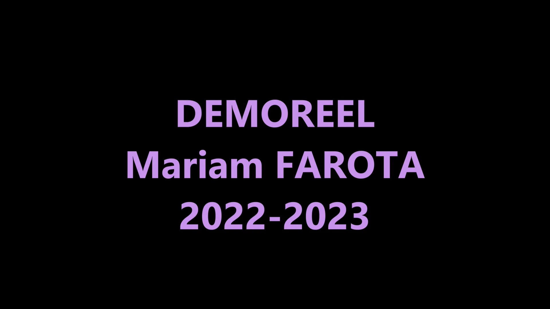 Mariam Farota - Demoreel 2023 on Vimeo