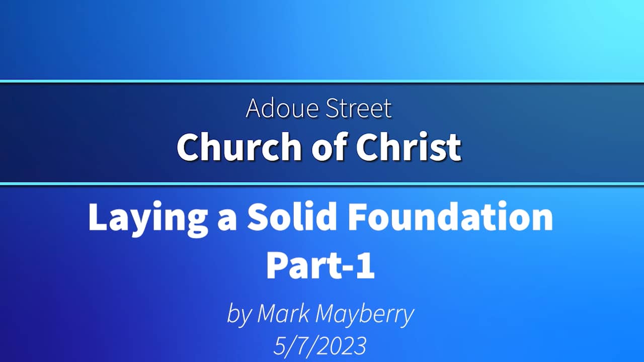 Laying a Solid Foundation Part-1, by Mark Mayberry on Vimeo