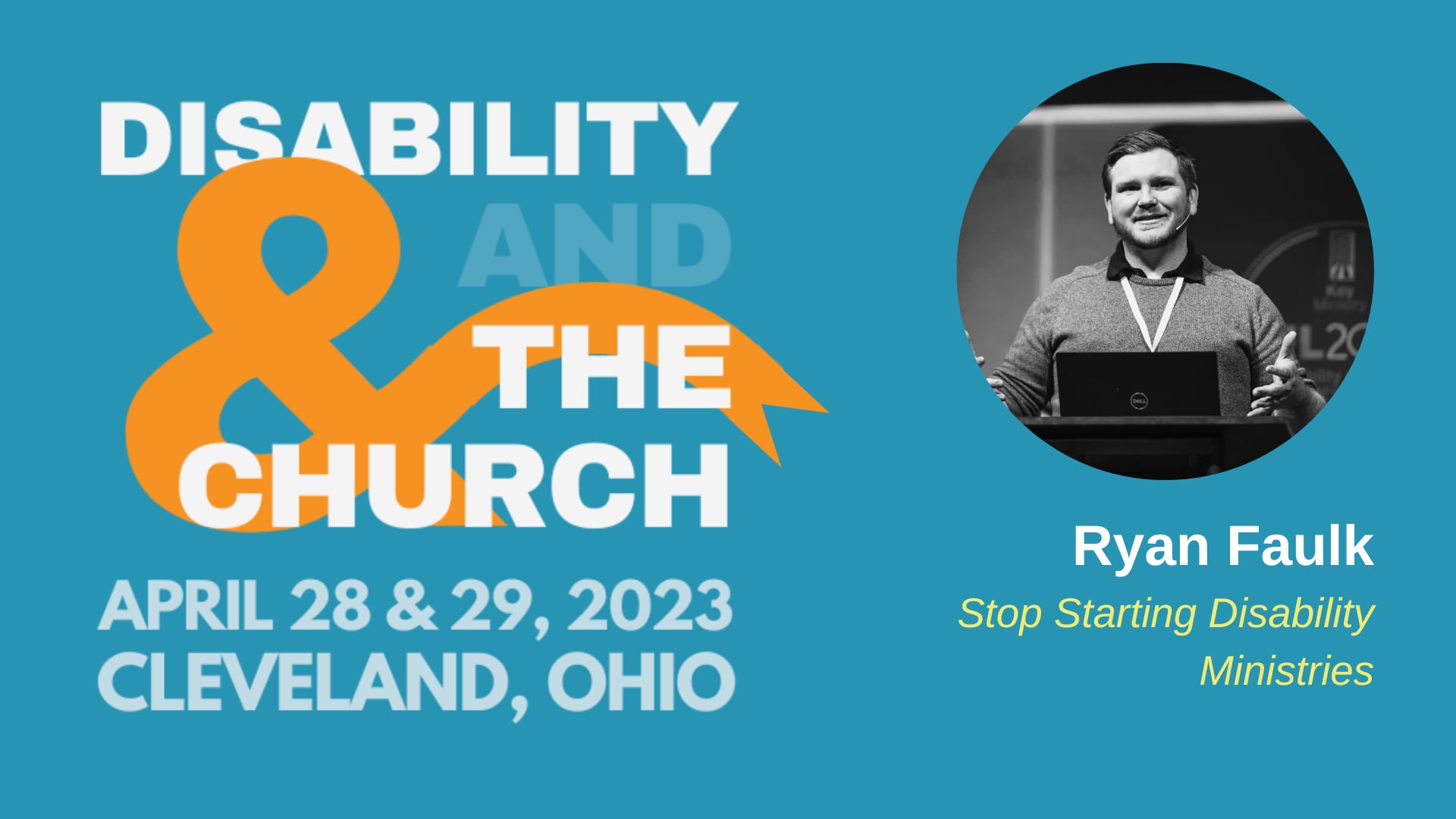 DATC2023 - Ryan Faulk - Stop Starting Disability Ministries on Vimeo