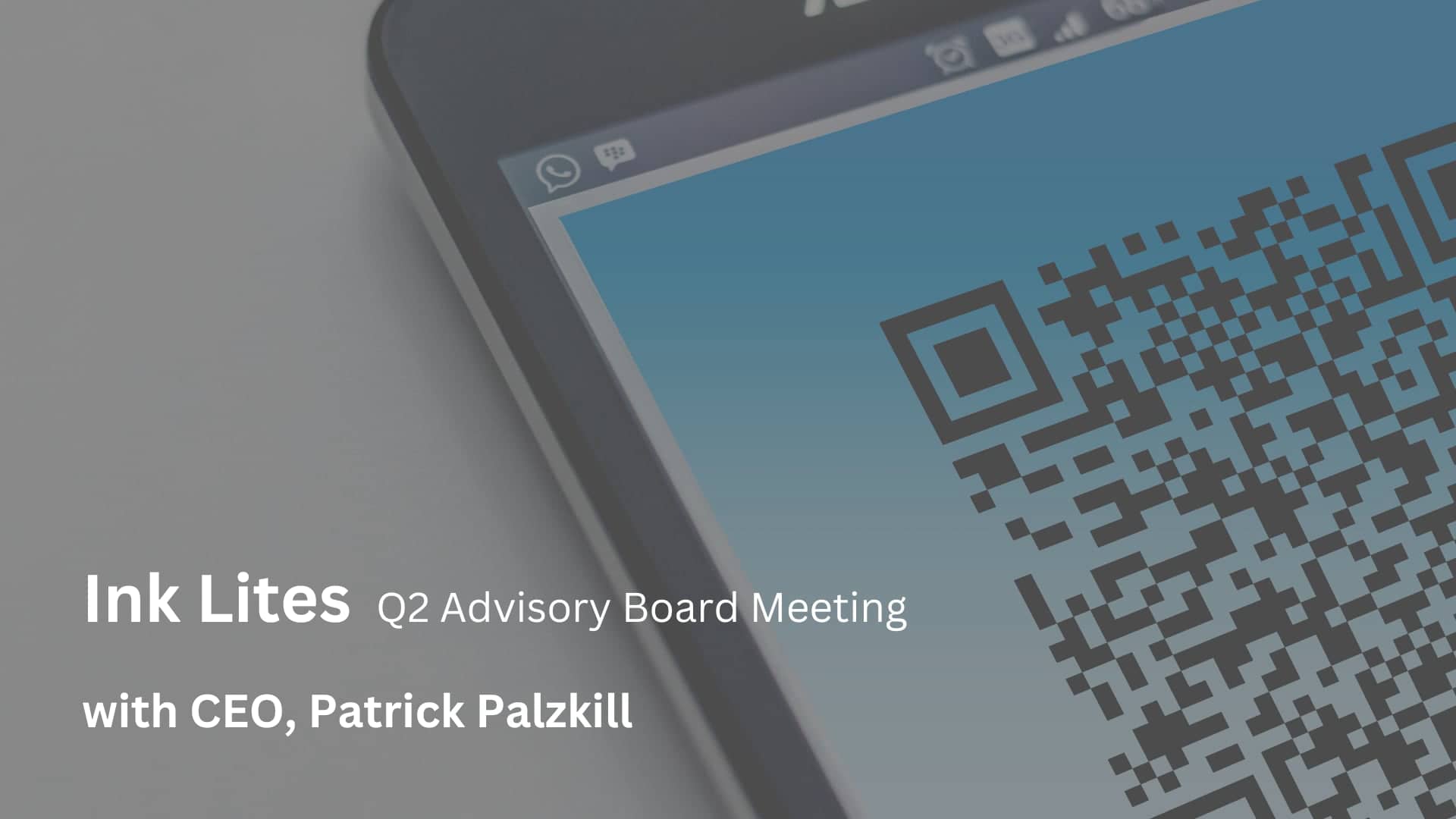 Ink Lites Q2 Advisory Board Meeting on Vimeo