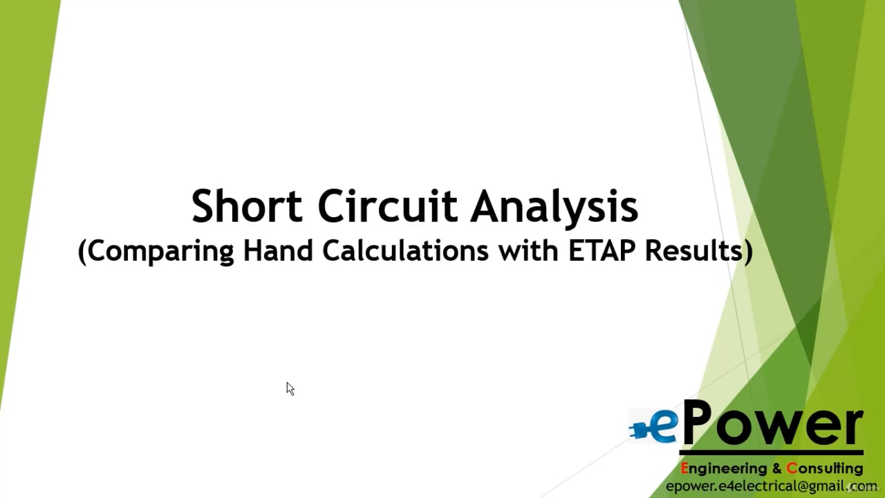 5. Short Circuit Hand Calculations and Comparing With ETAP software ...