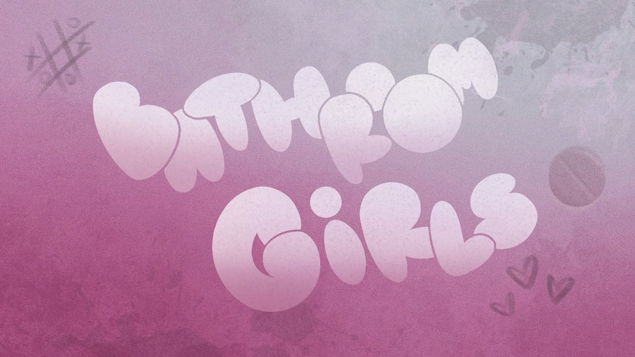Bathroom Girls on Vimeo