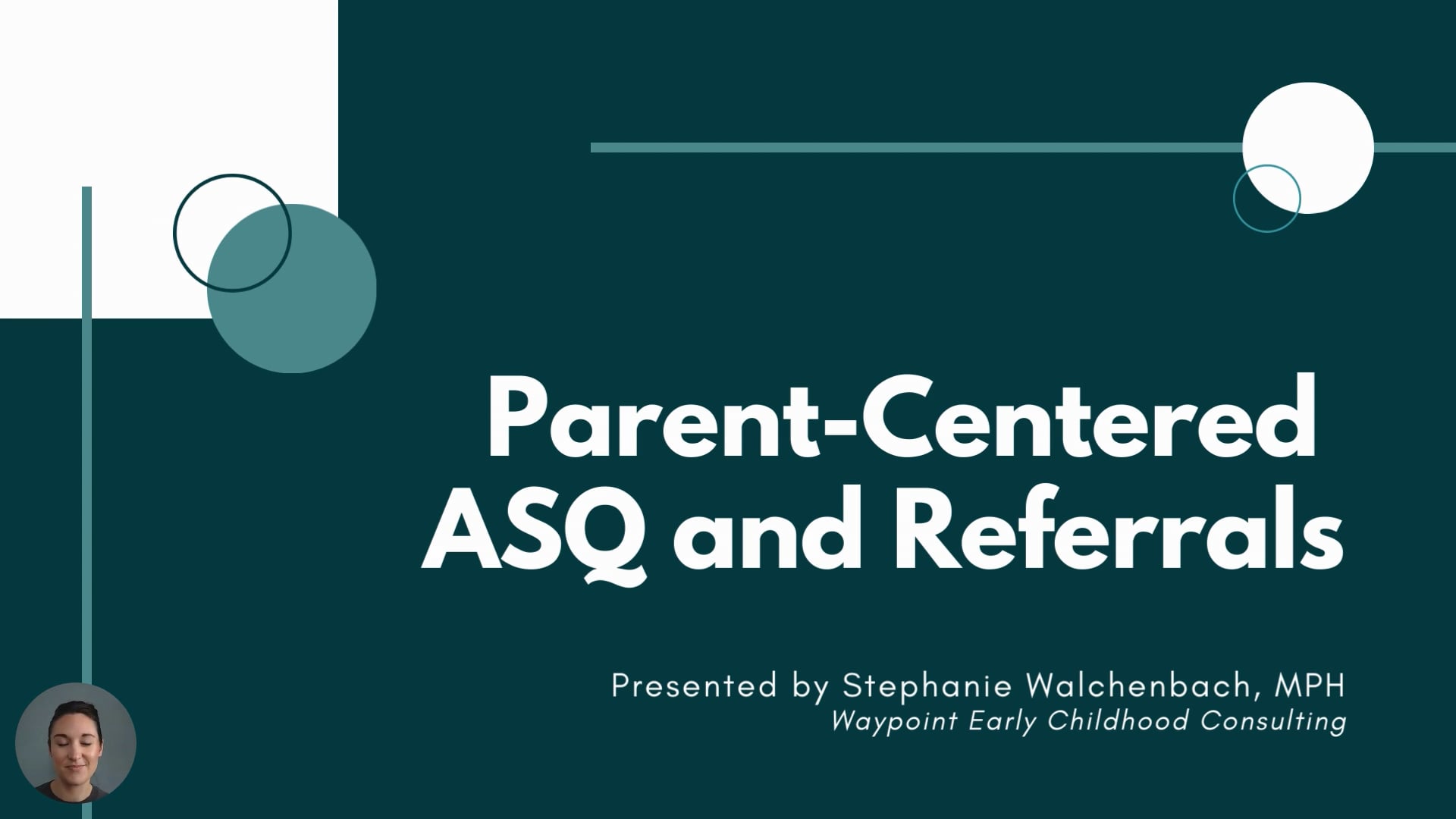 Parent-Centered ASQ & Referrals