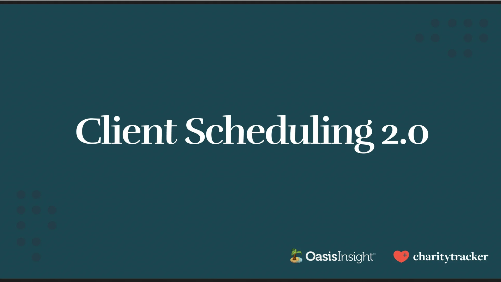 Client Scheduling 2.0