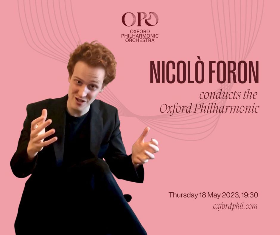 Nicolò Foron conducts the Oxford Philharmonic | 18 May 2023 on Vimeo