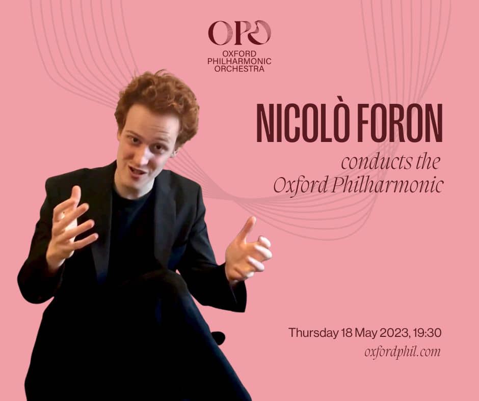 Nicolò Foron conducts the Oxford Philharmonic | 18 May 2023 on Vimeo