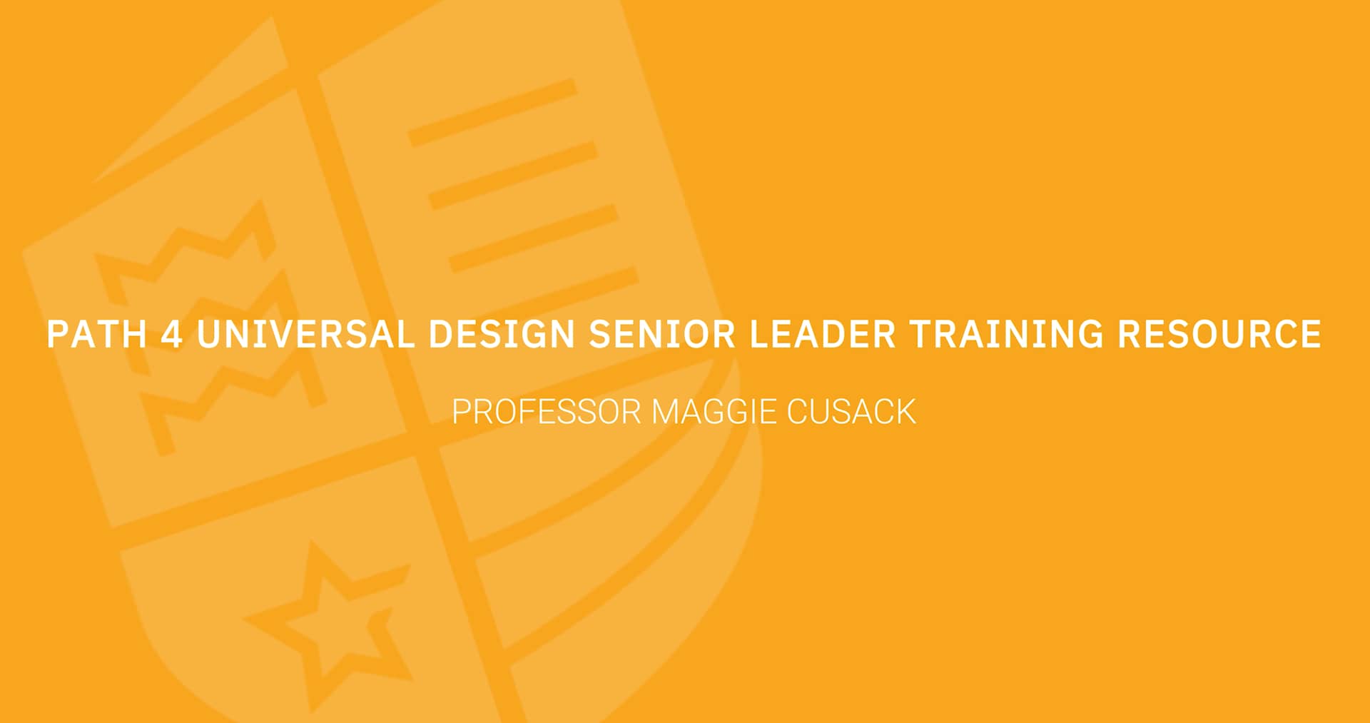 Path 4 Universal Design Senior Leader Training Resource on Vimeo