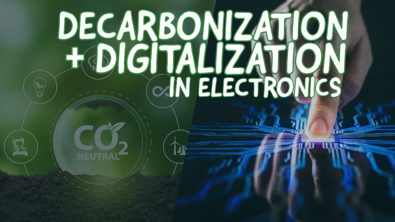 Addressing Decarbonization & Digitalization in Electronics on Vimeo