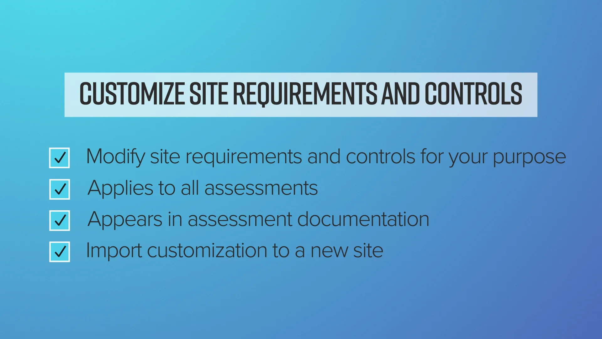 Customize Site Requirements and Controls