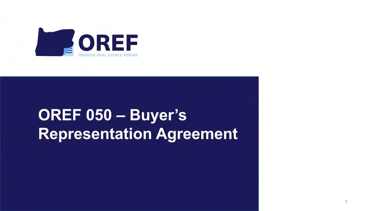 2023 - OREF 050 Buyer's Representation Agreement Deep Dive on Vimeo