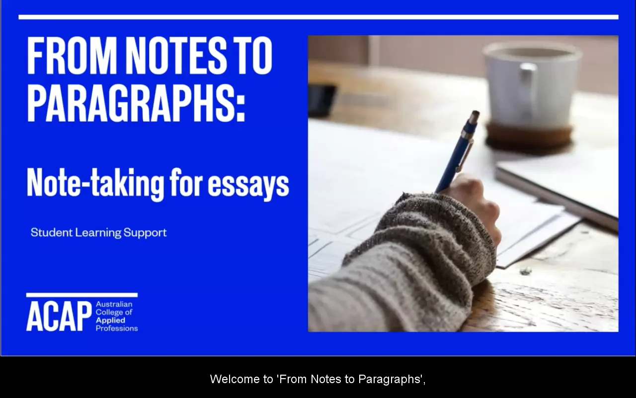 From Notes to Paragraphs: Note-Taking for Essays