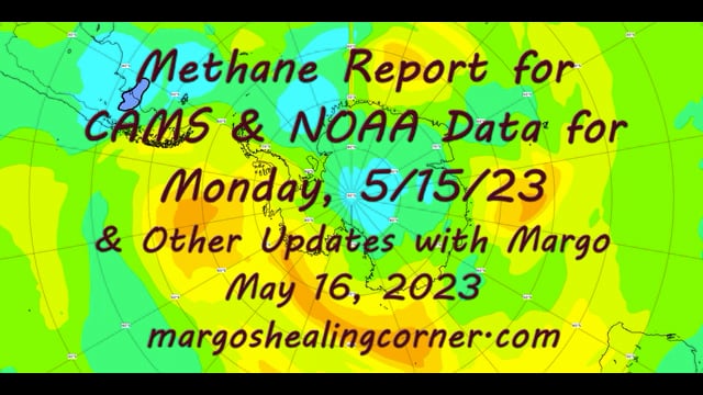 Methane Update for CAMS & NOAA Data for Mon., 5/15/23 & Other Updates ...