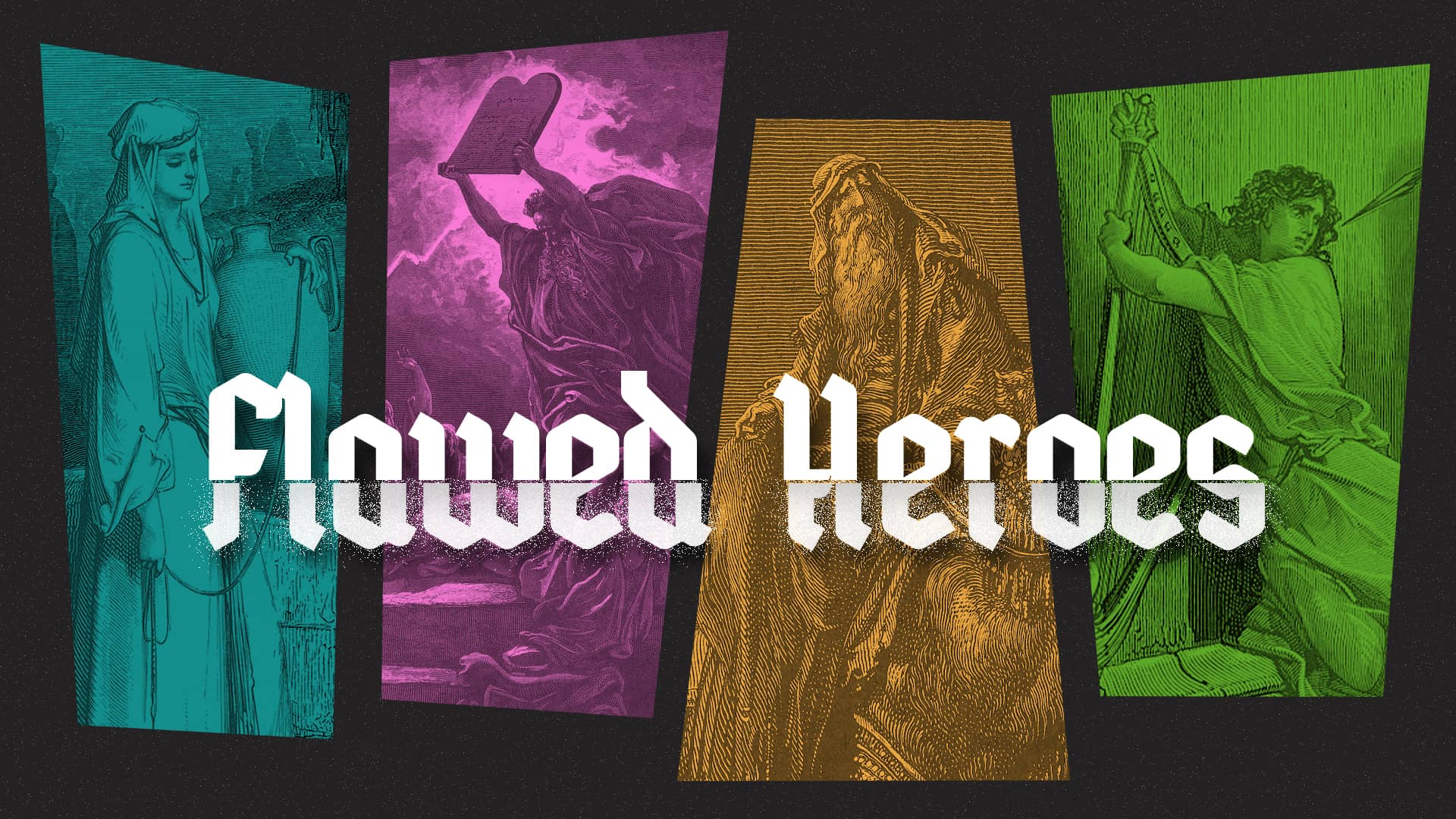 5.14.2023 Sermon: Flawed Heroes - Week 5 on Vimeo