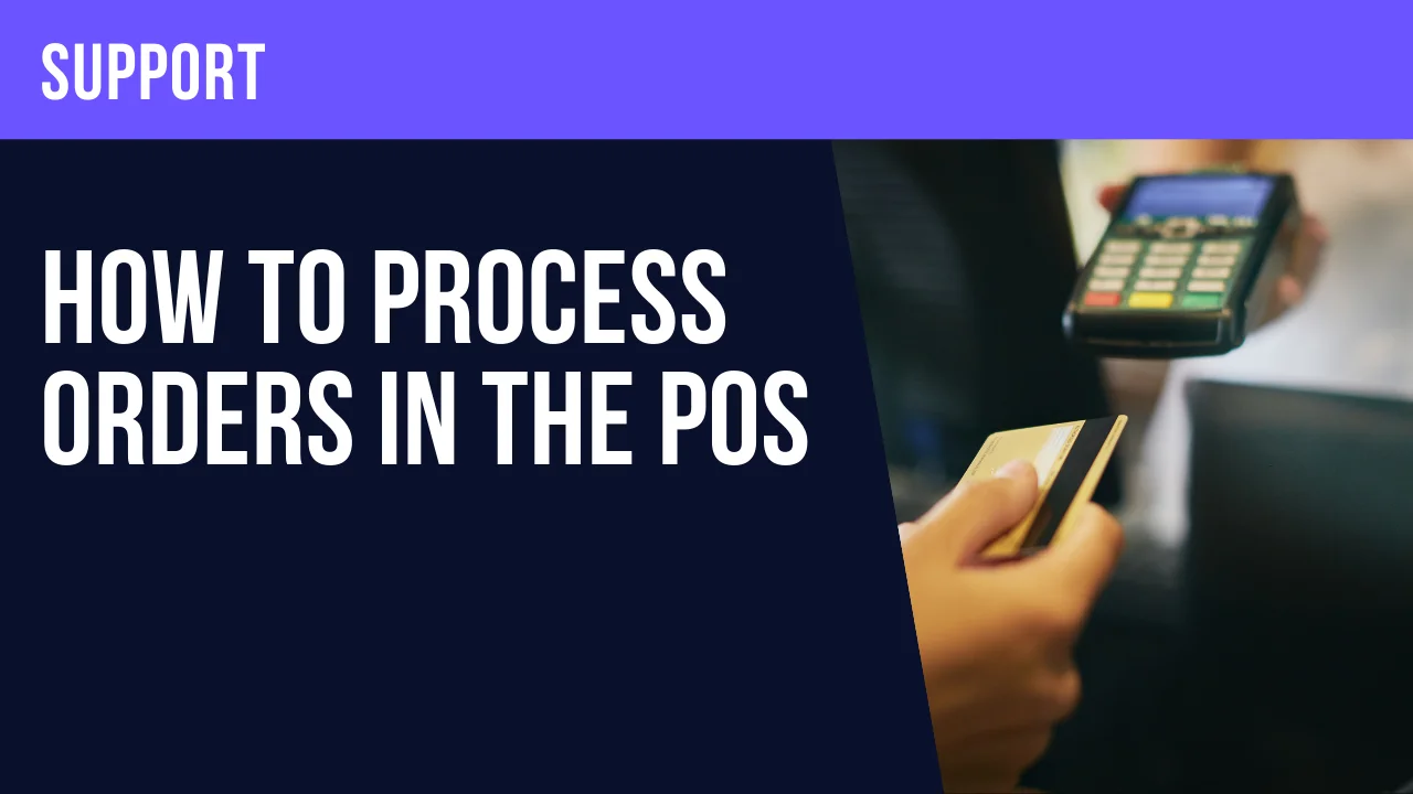 How to Process Orders in the POS || Commerce7