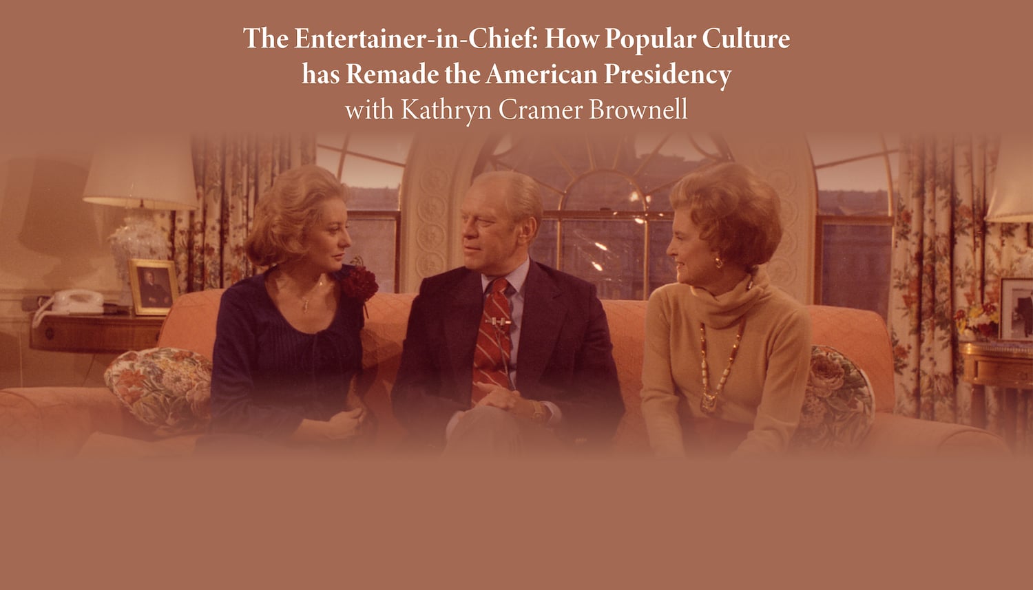 The Entertainer-in-Chief with Kathryn Cramer Brownell on Vimeo