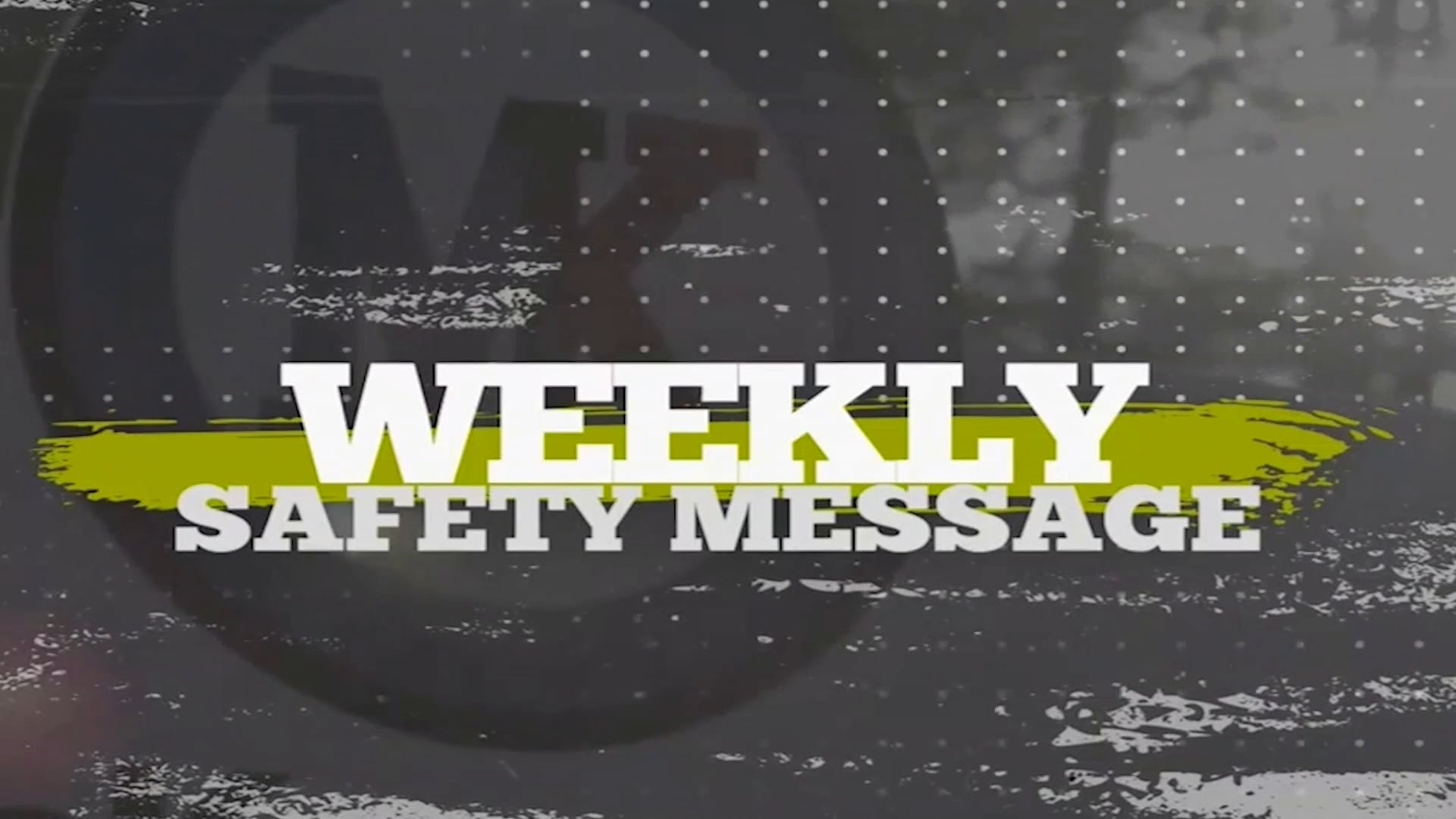 Weekly Safety Message May 22 2023 on Vimeo