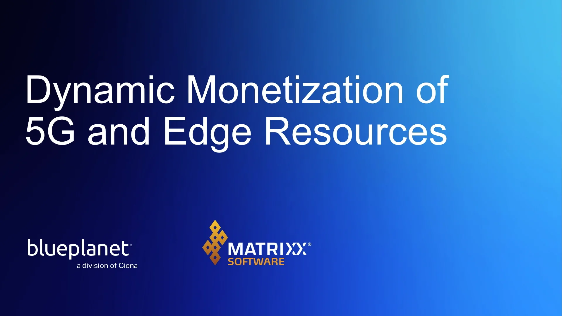 MATRIXX & Blue Planet dynamically monetize 5G and Edge Resources on Vimeo