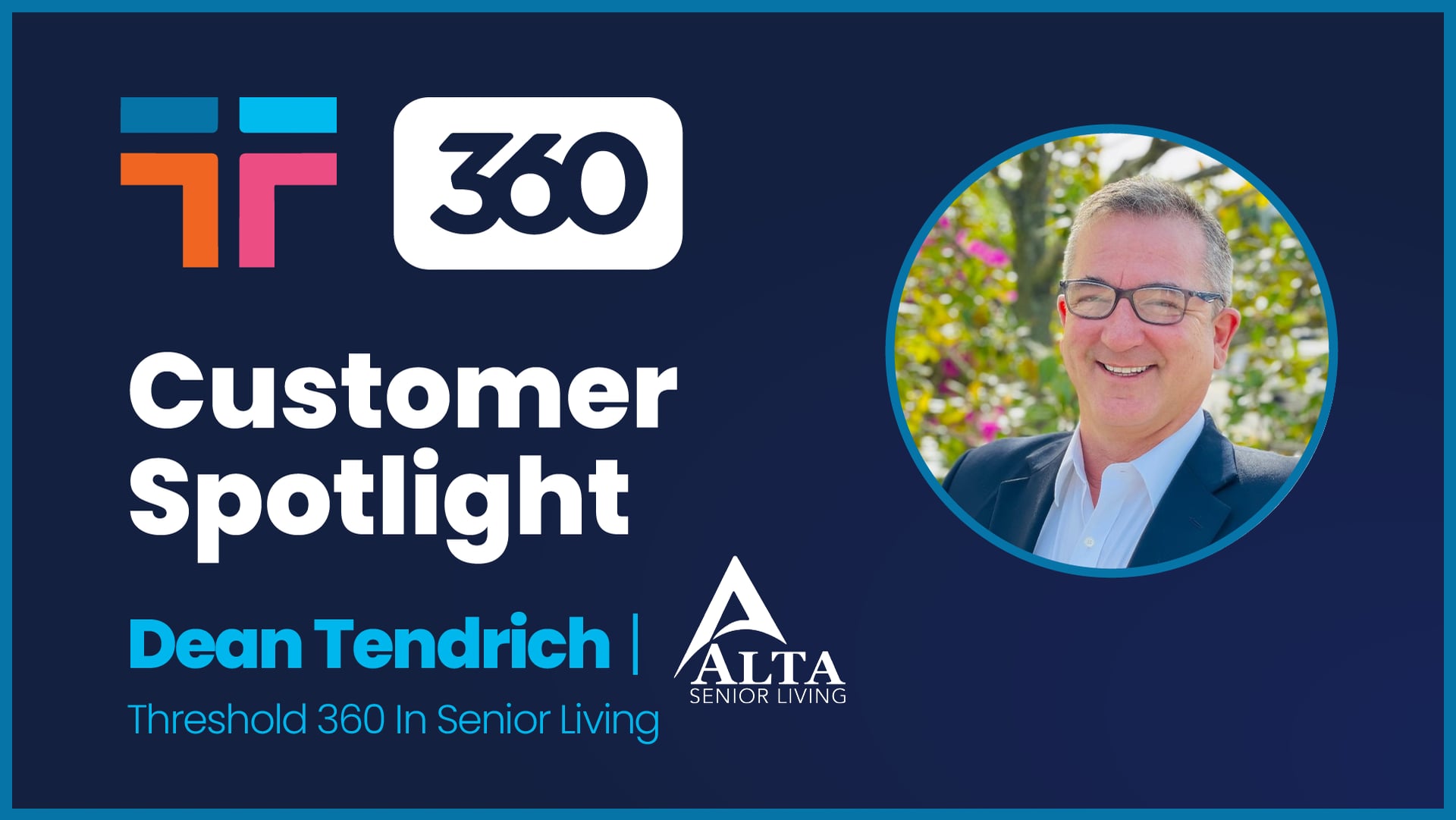 T360 Customer Spotlight: Dean Tendrich, Alta Senior Living on Vimeo