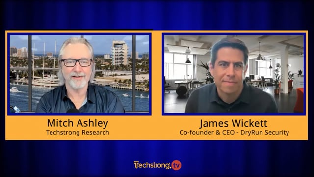 DryRun Security Launch | James Wickett, CEO - Techstrong TV