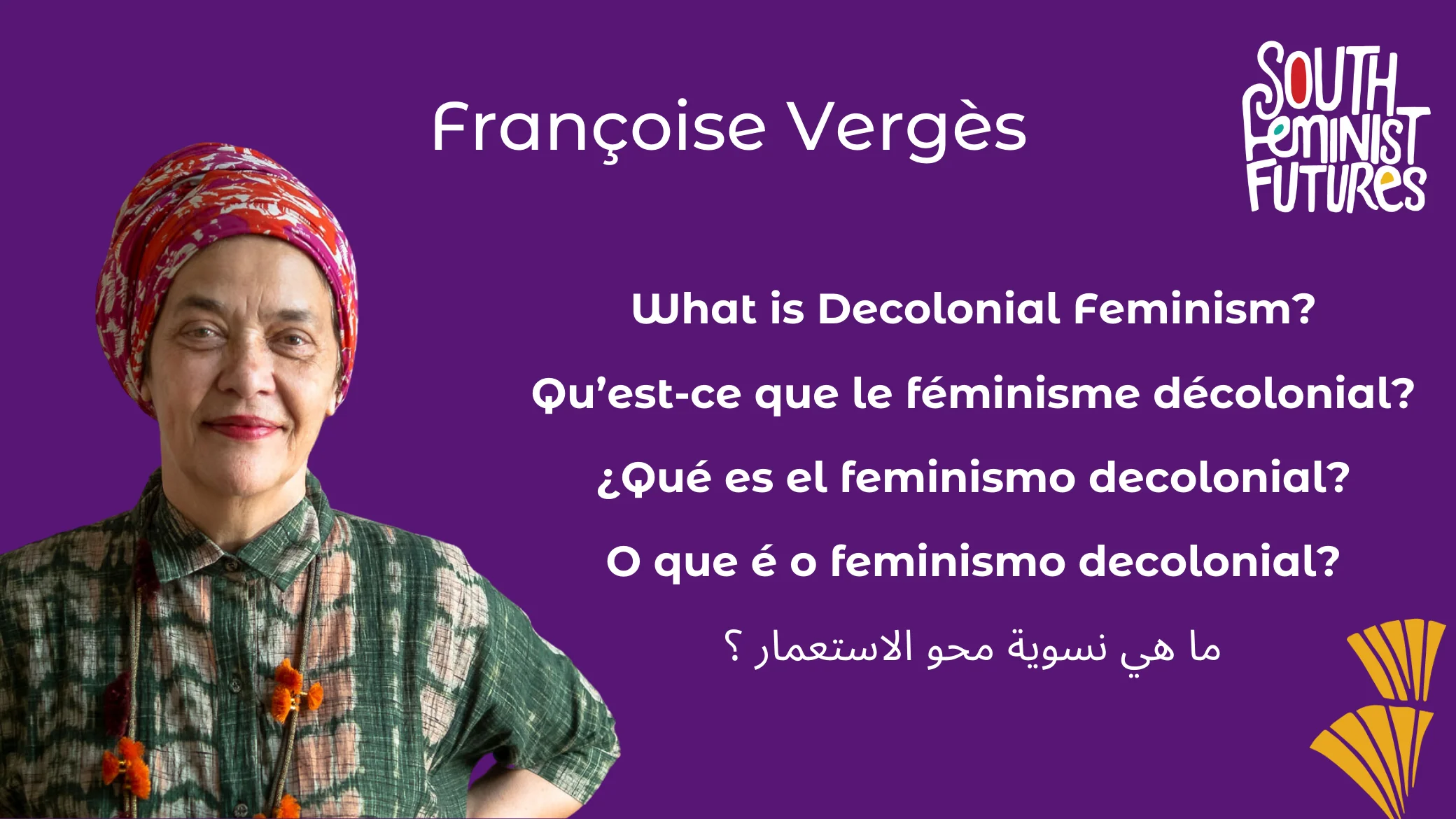 Teach-In 5: "What is Decolonial Feminism?" by Françoise Vergès on Vimeo