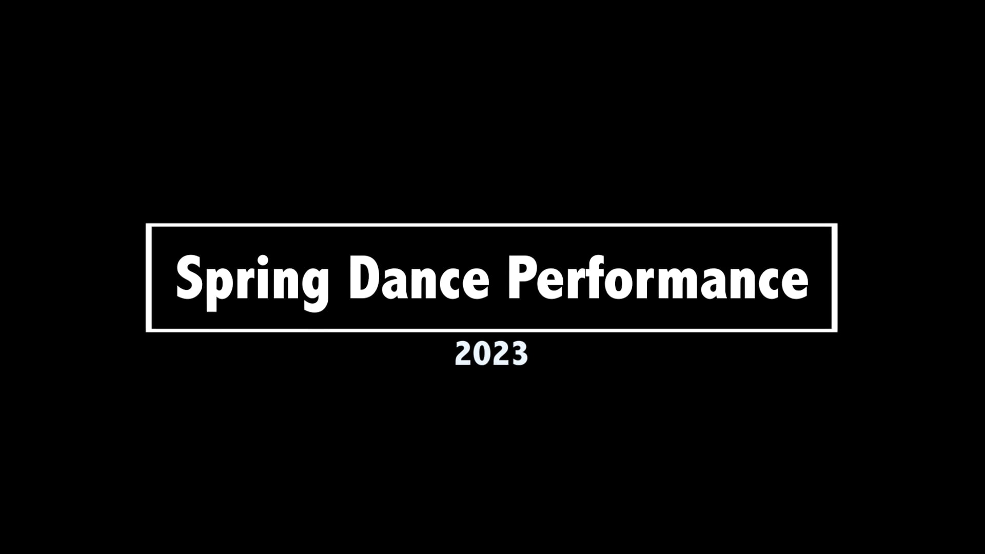 2023 Spring Dance Performance on Vimeo