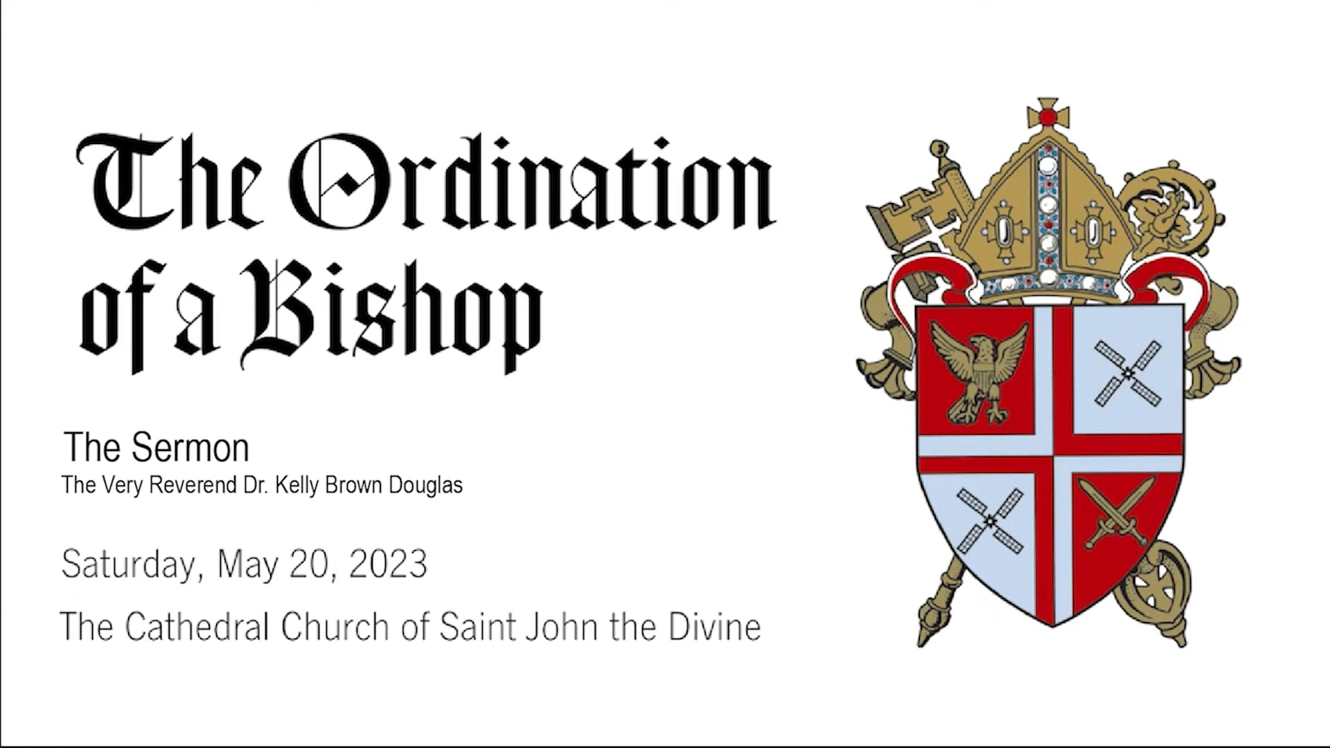 Sermon by the Very Reverend Dr. Kelly Brown Douglas at the Consecration ...