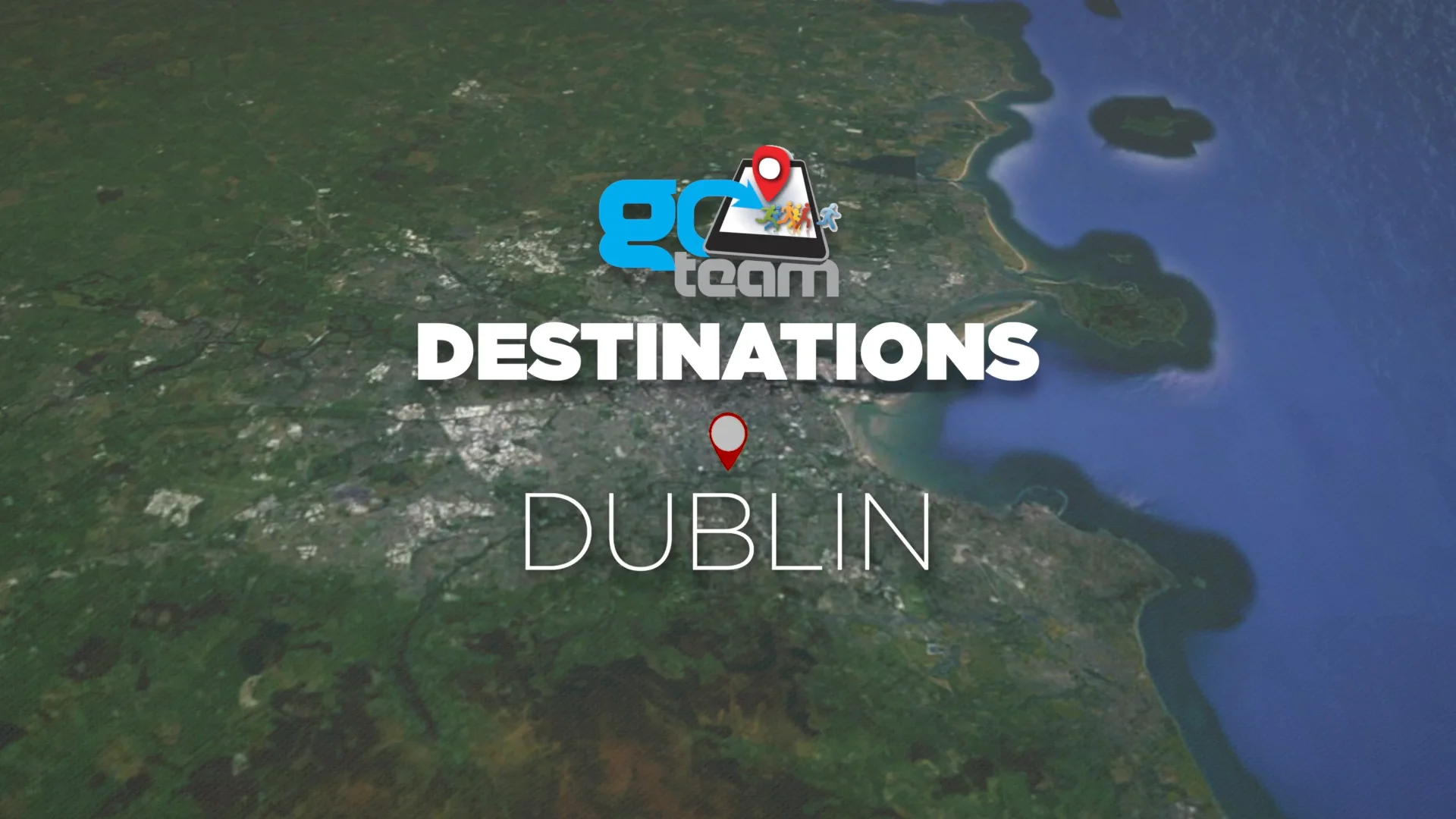 Go Team Destinations - Dublin on Vimeo